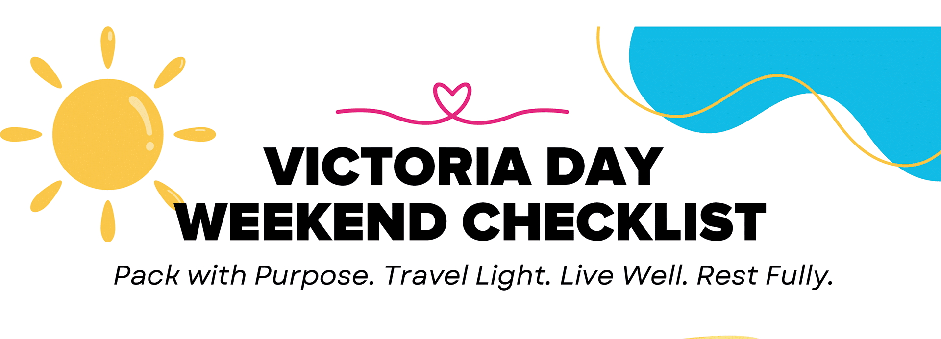 Victoria Day Weekend Guide - UCB Radio