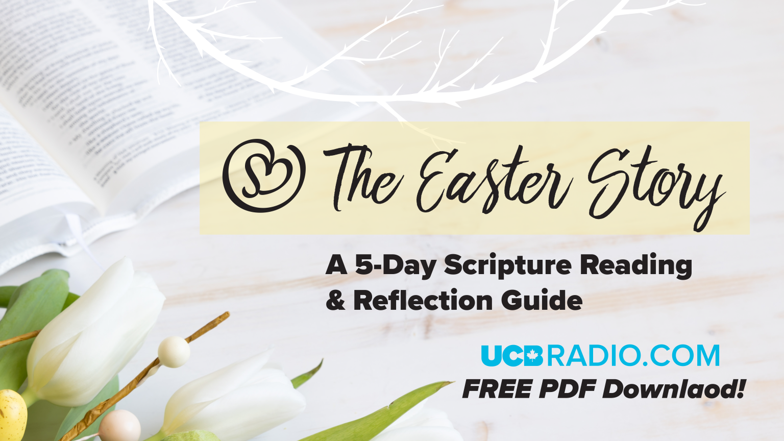 The Easter Story - UCB Radio